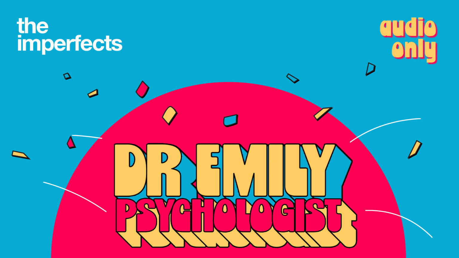 Dr Emily - The Imperfects